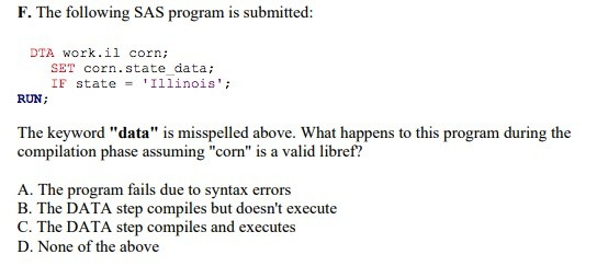 Solved F. The following SAS program is submitted: DTA work. | Chegg.com