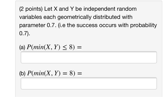 Solved (2 points) Let X and Y be independent random | Chegg.com
