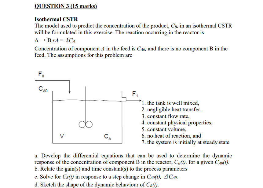 Solved Isothermal CSTR The model used to predict the | Chegg.com