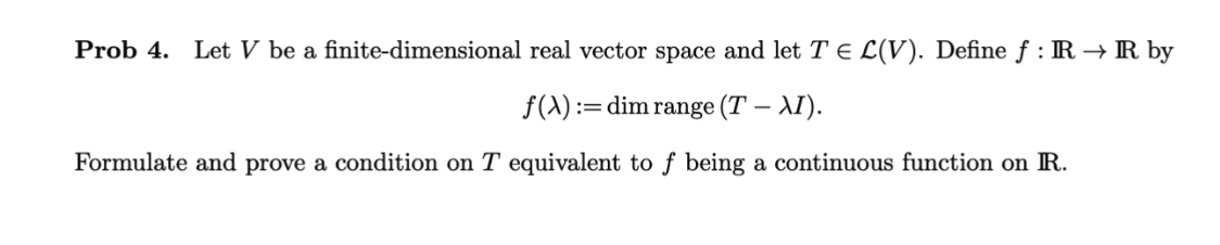 Solved Prob 4 Let V Be A Finite Dimensional Real Vector