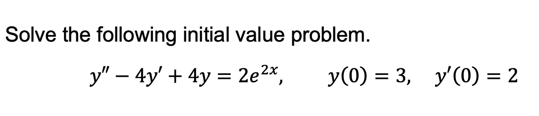 Solved Solve the following initial value problem. | Chegg.com