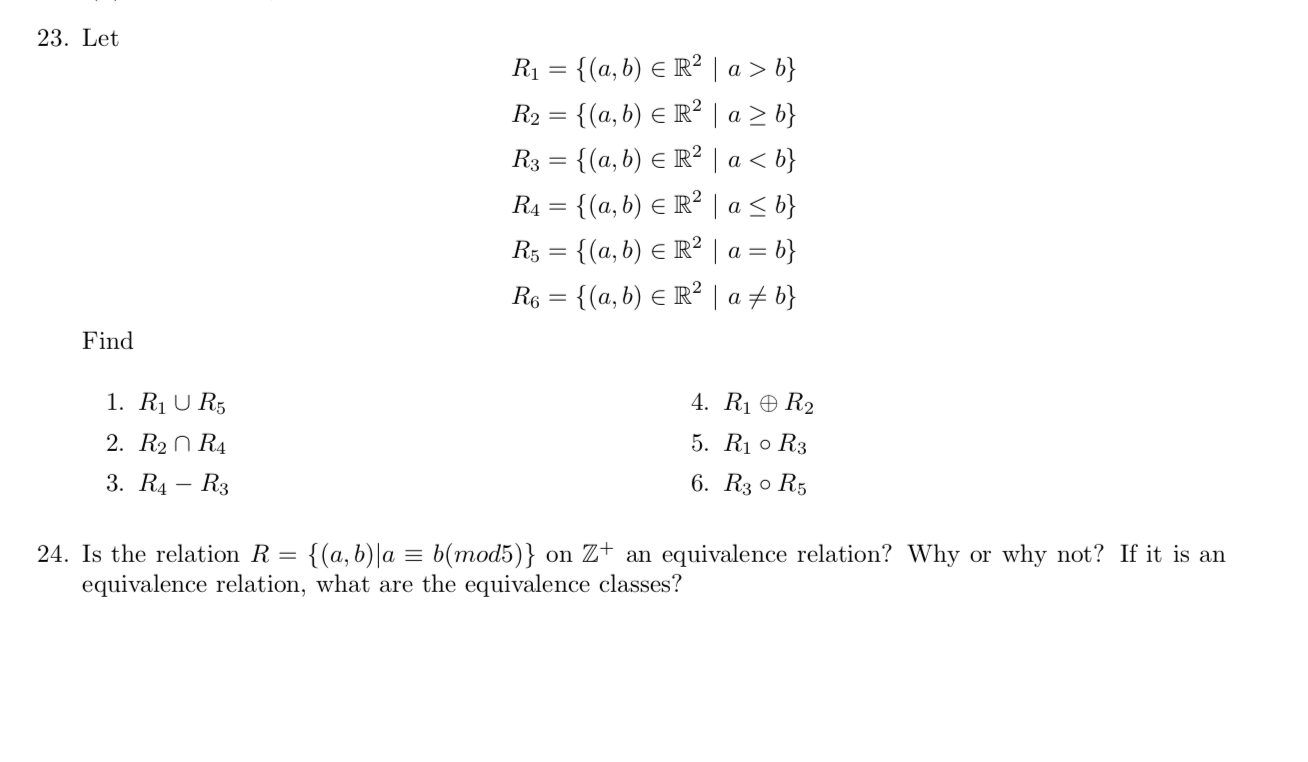 Solved 23. Let a a R1 = {(a,b) € R2 | a > b} R2 = {(a,b) € | Chegg.com