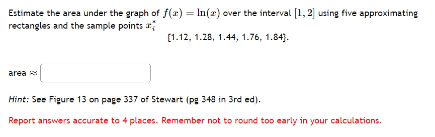 Solved Estimate the area under the graph of f(x)=ln(x) over | Chegg.com