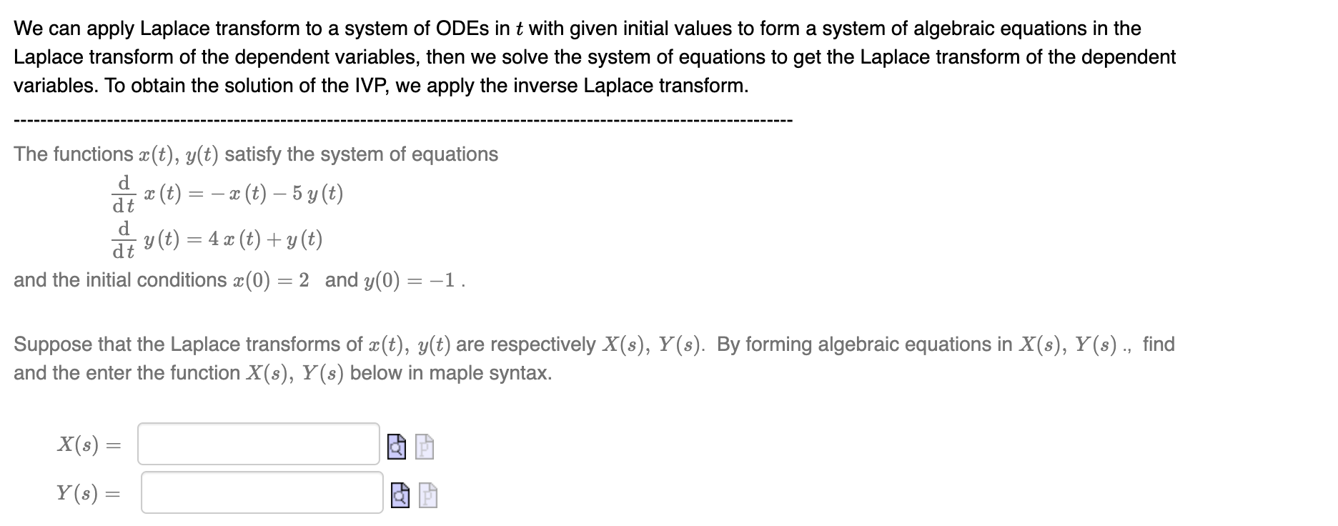 Solved We can apply Laplace transform to a system of ODEs in | Chegg.com
