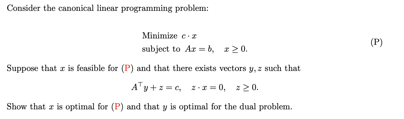 Solved Consider the canonical linear programming problem: | Chegg.com