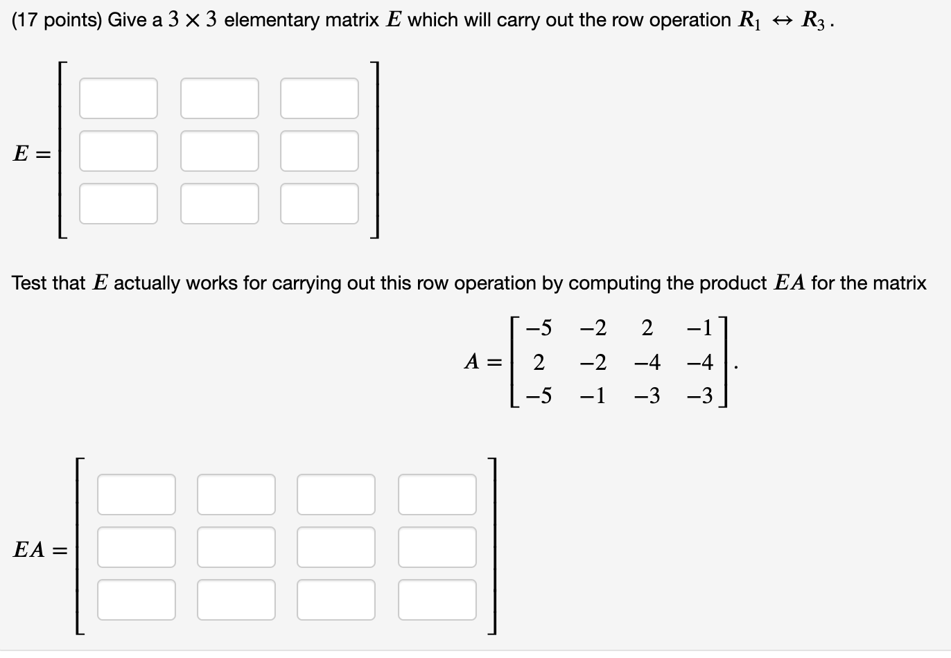 Solved (17 points) Give a 3 x 3 elementary matrix E which | Chegg.com