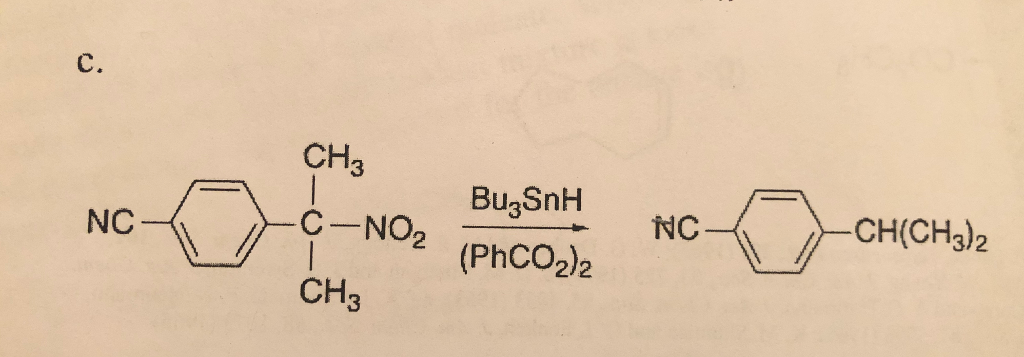 Solved C. CH 3 BuSnH NC 3 CH(CH3)2 NO2 CH3 NC (PhCO2)2 | Chegg.com