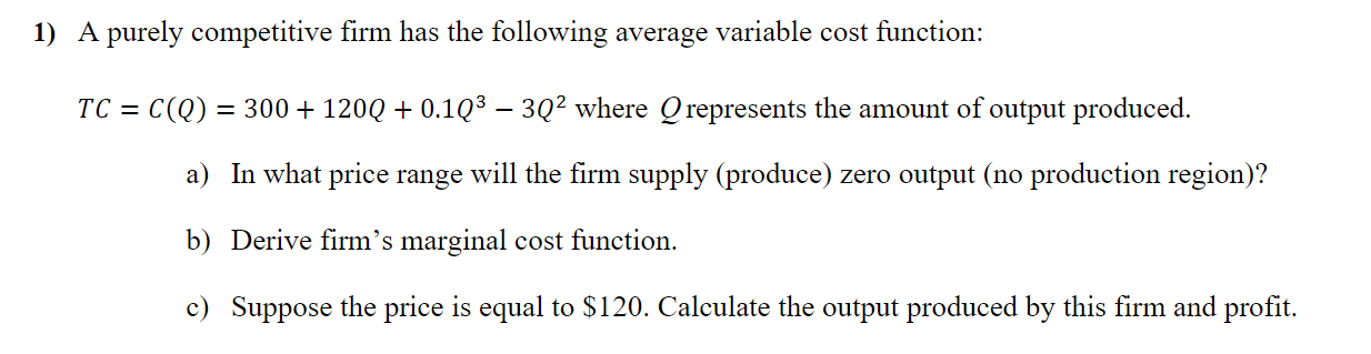 Solved 1) A purely competitive firm has the following | Chegg.com