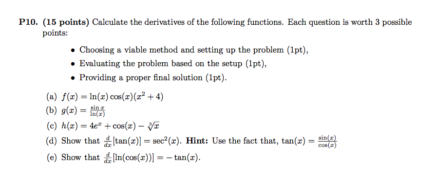 Solved P10. (15 points) Calculate the derivatives of the | Chegg.com Solved P10. (15 points) Calculate the derivatives of the | Chegg.com