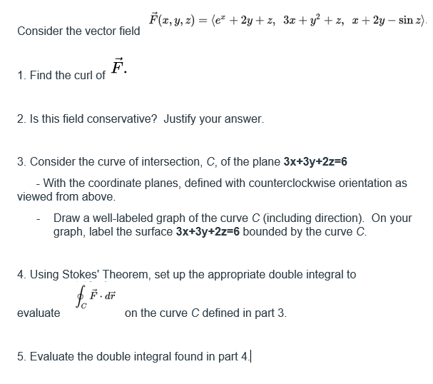 Solved Consider the vector field LaTeX: \vec{F}(x,y,z) = | Chegg.com