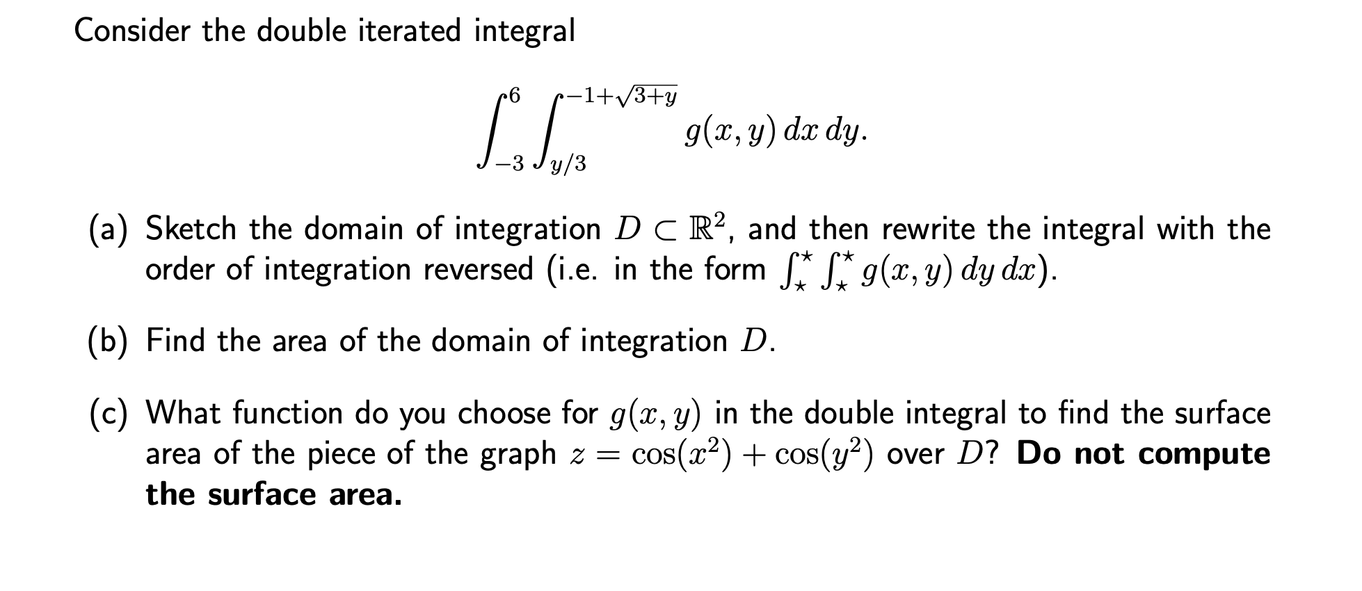 Solved Consider the double iterated integral g(x, y) dx dy. | Chegg.com