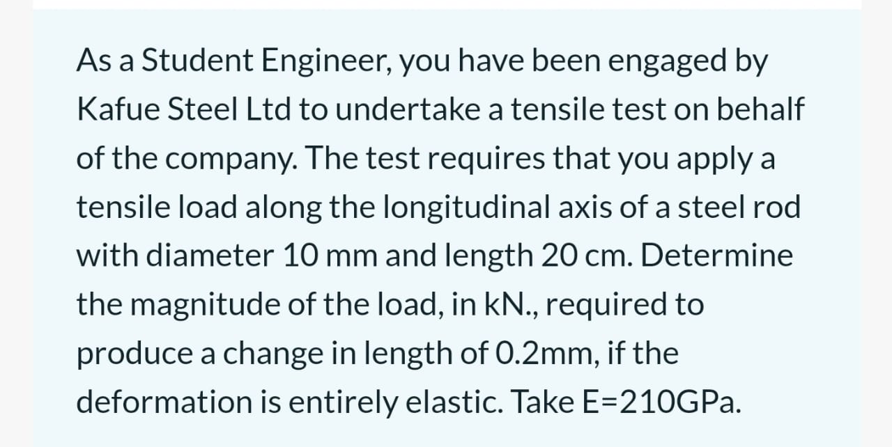 Solved As a Student Engineer, you have been engaged by Kafue | Chegg.com