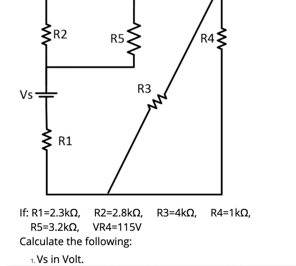 R2 R5 R4 R3 Vs R1 R3=4k12, R4=1k12, If: R1=2.3k22, | Chegg.com