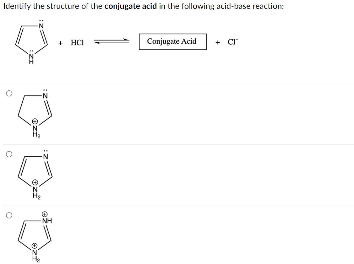 Solved Identify the structure of the conjugate acid in the | Chegg.com