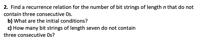 Solved 2 Find A Recurrence Relation For The Number Of Bit 