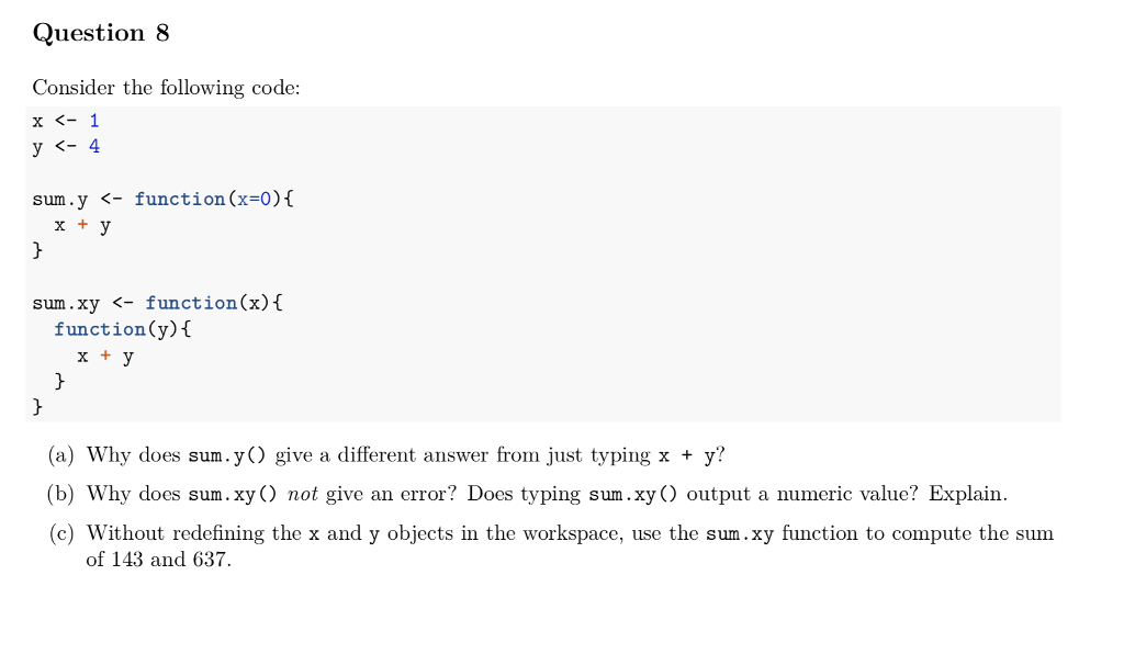 Solved Question 8 Consider the following code: x