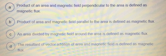 Solved what is magnetic flux | Chegg.com