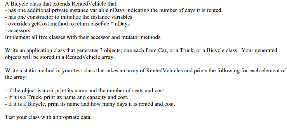 Solved Write a java program that has: A class RentedVehicle | Chegg.com
