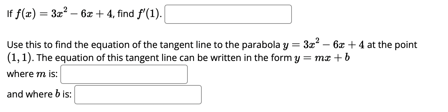 Solved If f(x)=3x2−6x+4, find f′(1) Use this to find the | Chegg.com