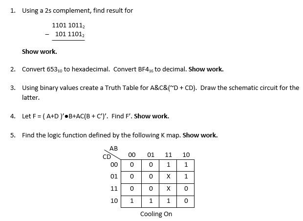Solved 1. Using a 2s complement, find result for 1101 10112 | Chegg.com