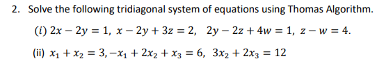 Solved 2. Solve the following tridiagonal system of | Chegg.com
