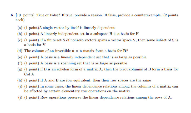 Solved 6. [10 points) True or False? If true, provide a | Chegg.com Solved 6. [10 points) True or False? If true, provide a | Chegg.com