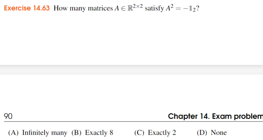 Solved Exercise 14.63 ﻿How many matrices AinR2×2 ﻿satisfy | Chegg.com