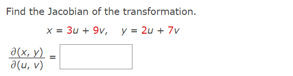 Solved Find the Jacobian of the transformation. | Chegg.com