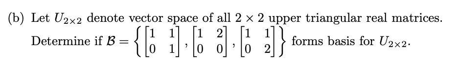 Solved 2. (a) Let L2x2 denote vector space of all 2 x 2 | Chegg.com