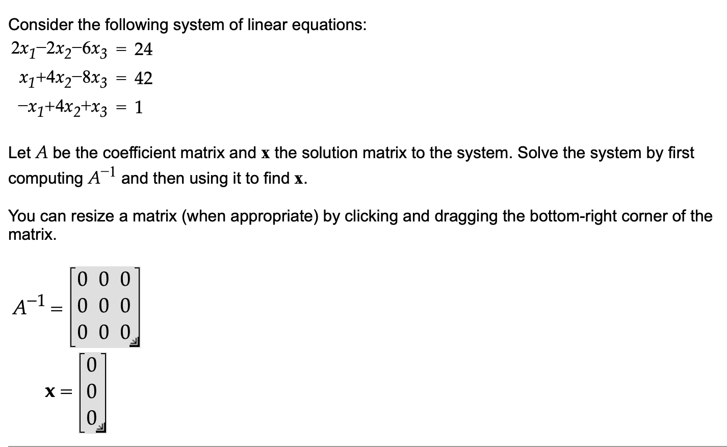 Solved Let A ﻿be the coefficient matrix and x ﻿the solution | Chegg.com
