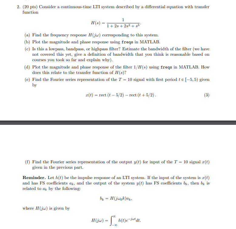 Solved 2. (20 pts) Consider a continuous-time LTI system | Chegg.com