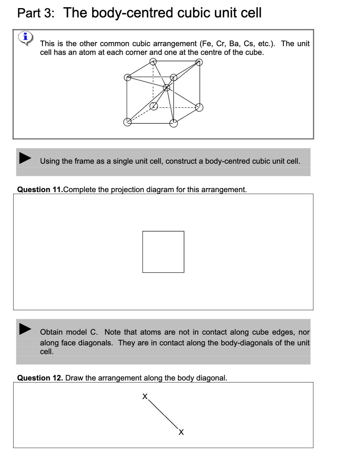 Solved Part 3: The body-centred cubic unit cellThis is the | Chegg.com