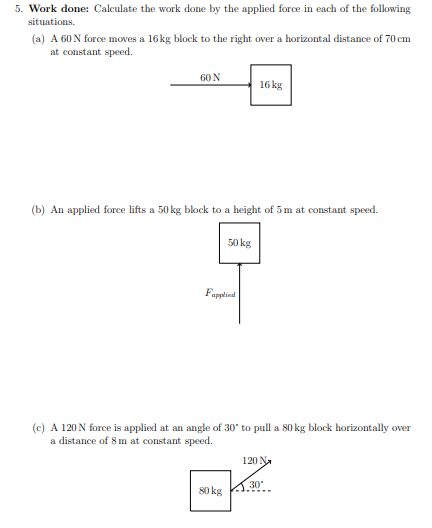 Solved 5. Work done: Calculate the work done by the applied | Chegg.com