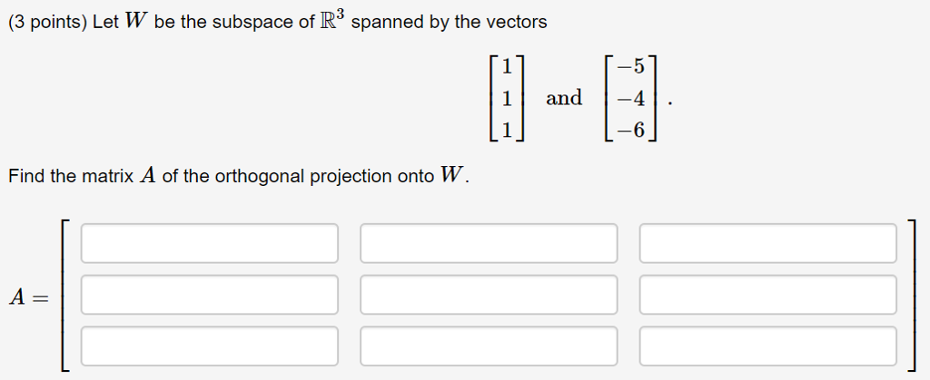 Solved 2 Points All Vectors And Subspaces Are In R Check