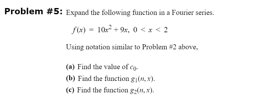 Solved Problem #5: Expand the following function in a | Chegg.com