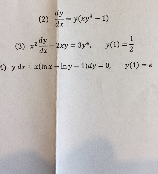 Solved dy dx=y(xy-1) (2) dy y(1) = e 4) y dx + x(In x-In | Chegg.com