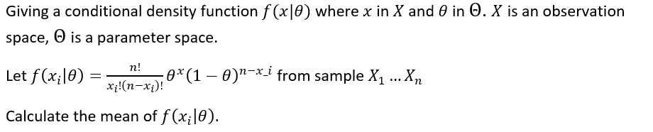 Solved Giving a conditional density function f(x|0) where x | Chegg.com