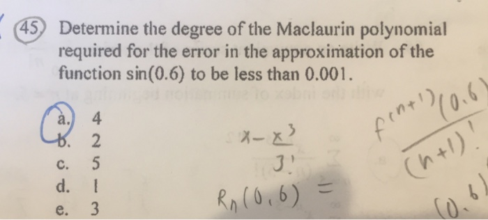 Solved Determine the degree of the Maclaurin polynomial | Chegg.com