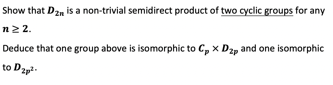 Show that D2n is a non-trivial semidirect product of | Chegg.com