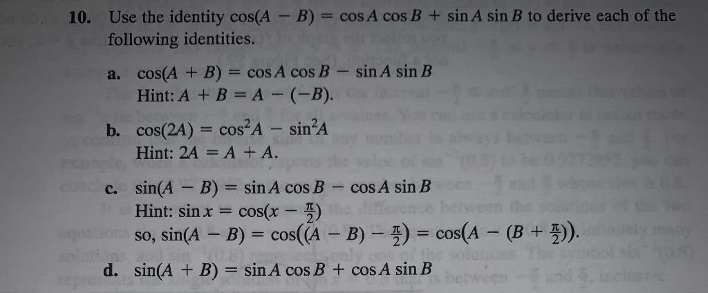 Solved 10. Use the identity cos(A - B) = cos A cos B + sin A | Chegg.com