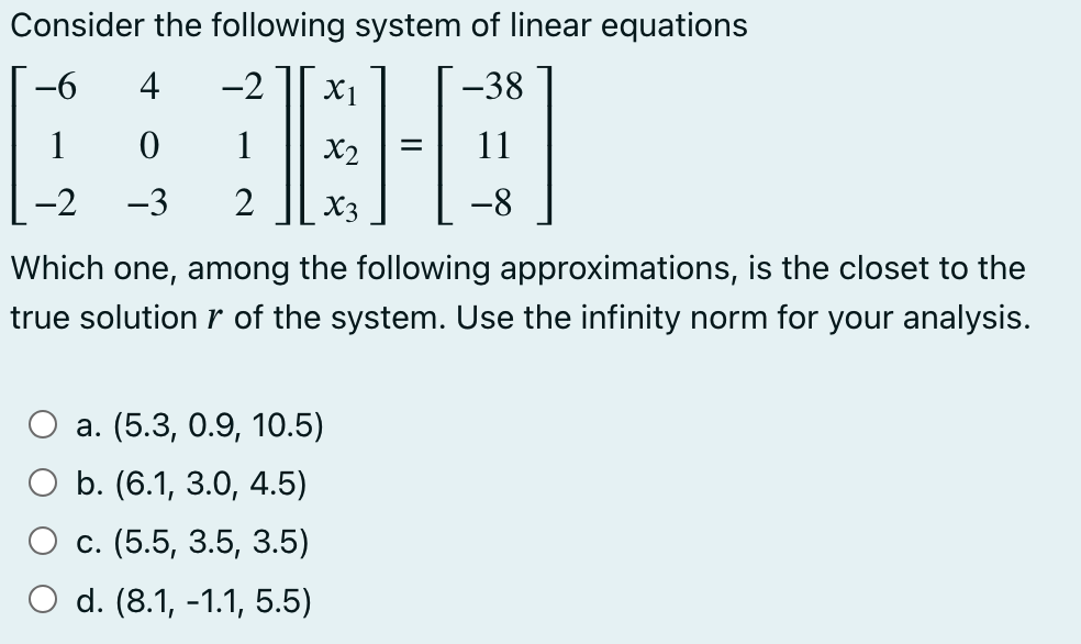 Solved Consider the following system of linear equations | Chegg.com