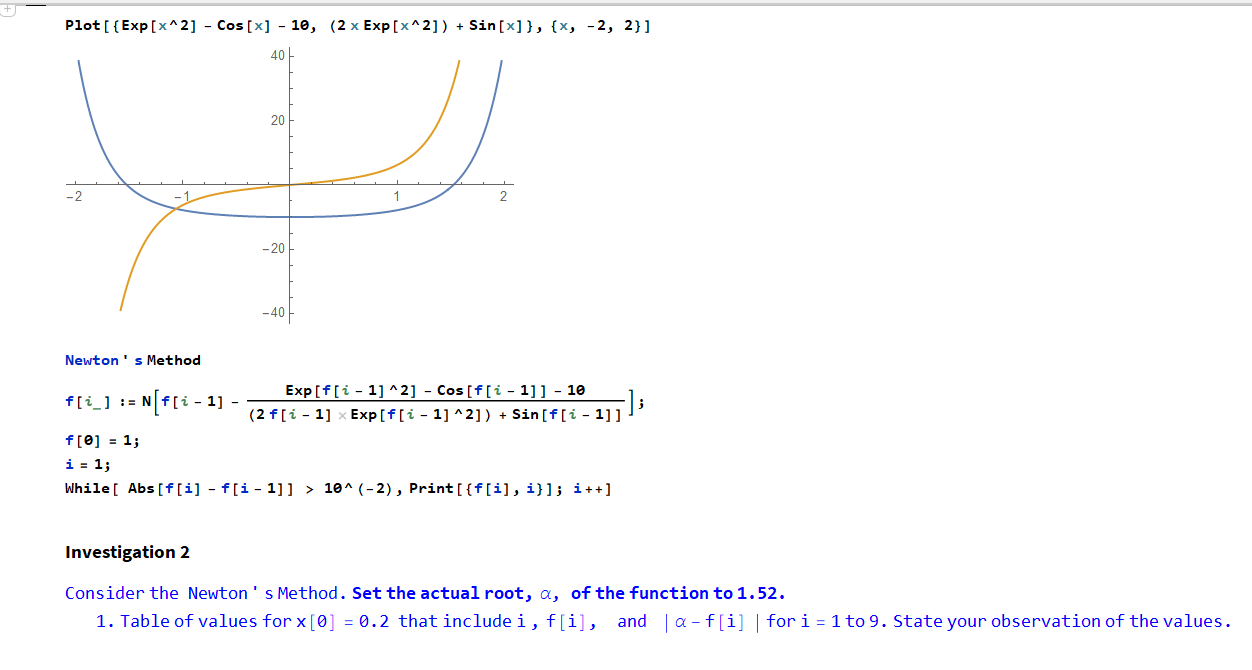 Plot[{Exp [x^2] - Cos[x] - 10, (2 x Exp [x^2]) + | Chegg.com
