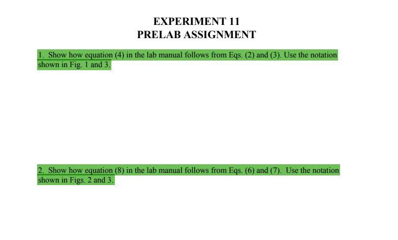 Solved EXPERIMENT 11 PRELAB ASSIGNMENT 1. Show how equation | Chegg.com