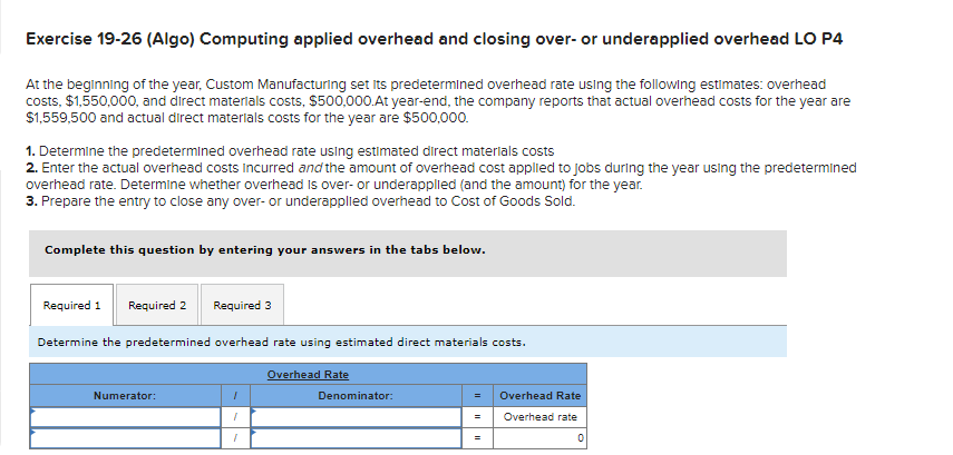 Solved Exercise 19-26 (Algo) Computing applied overhead and | Chegg.com