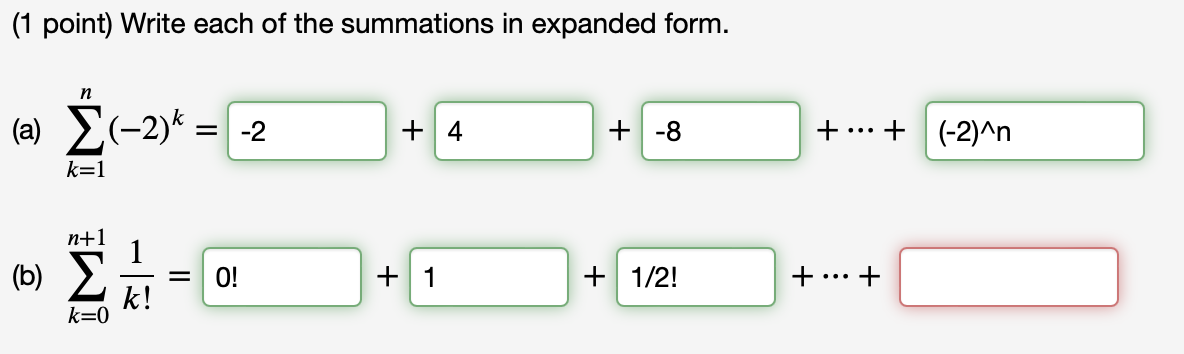 Solved (1 point) Write each of the summations in expanded | Chegg.com Solved (1 point) Write each of the summations in expanded | Chegg.com