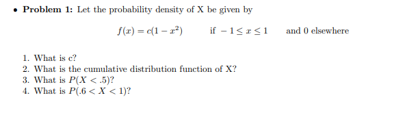 Solved • Problem 1: Let the probability density of X be | Chegg.com