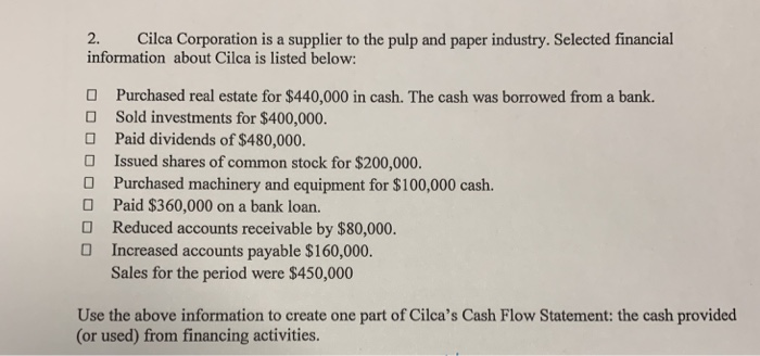 Solved 2. Cilca Corporation is a supplier to the pulp and | Chegg.com