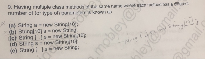 Solved 9. Having multiple class methods of the same name | Chegg.com