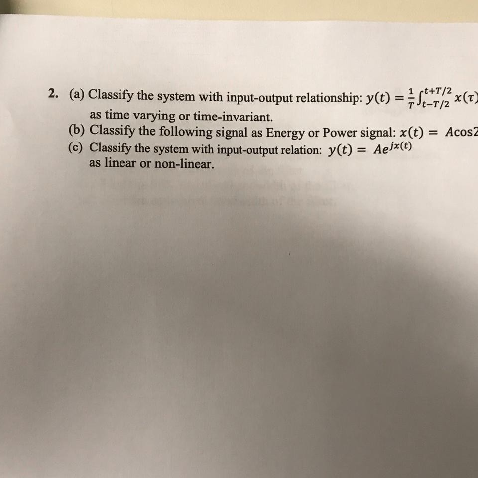 Solved 2. (a) Classify the system with input-output | Chegg.com