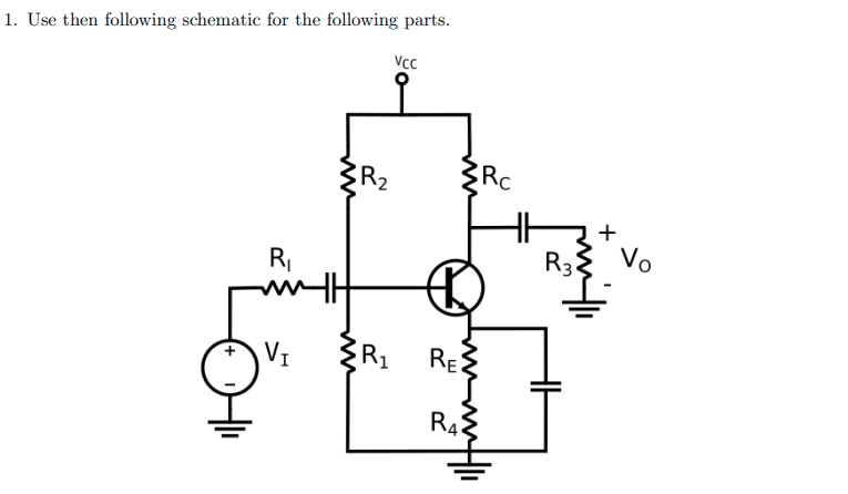 Solved 1 Use Then Following Schematic For The Following 
